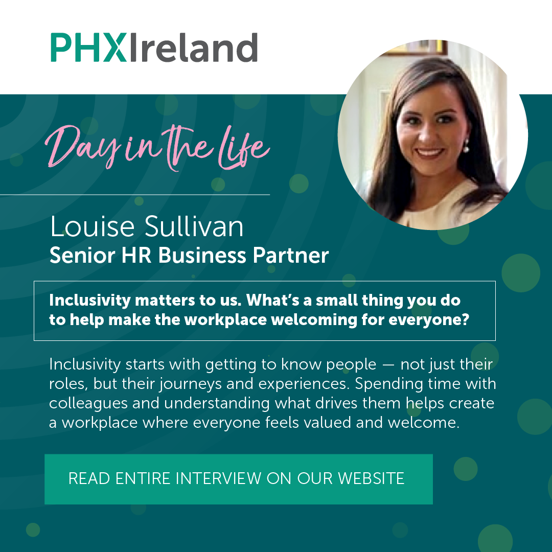 A day in the life: Senior HR Business Partner Louise Sullivan – PHX Ireland